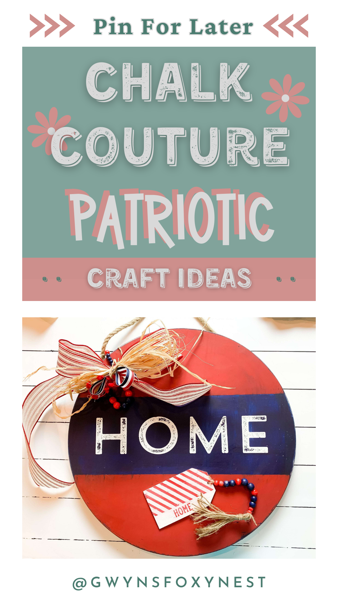 How To Create Patriotic DIY Wood Round With Chalk Couture Reuseable ...