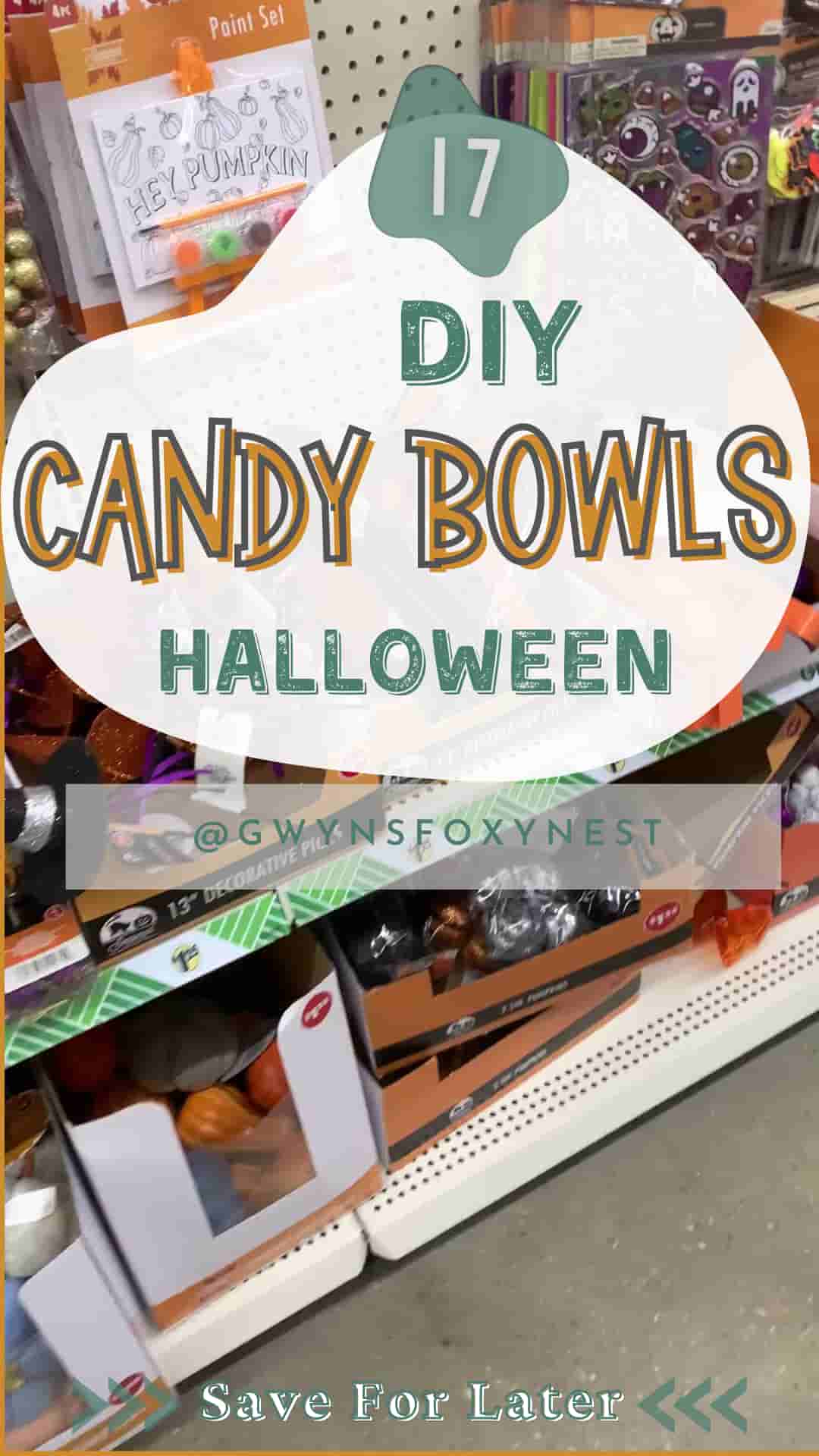 17 DIY Candy Bowl for Halloween Decorations: My Favorite Spooky Season ...